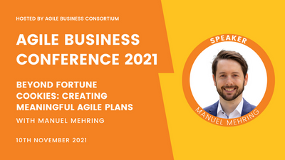 Manuel Mehring - Beyond Fortune Cookies: Creating Meaningful Agile Plans